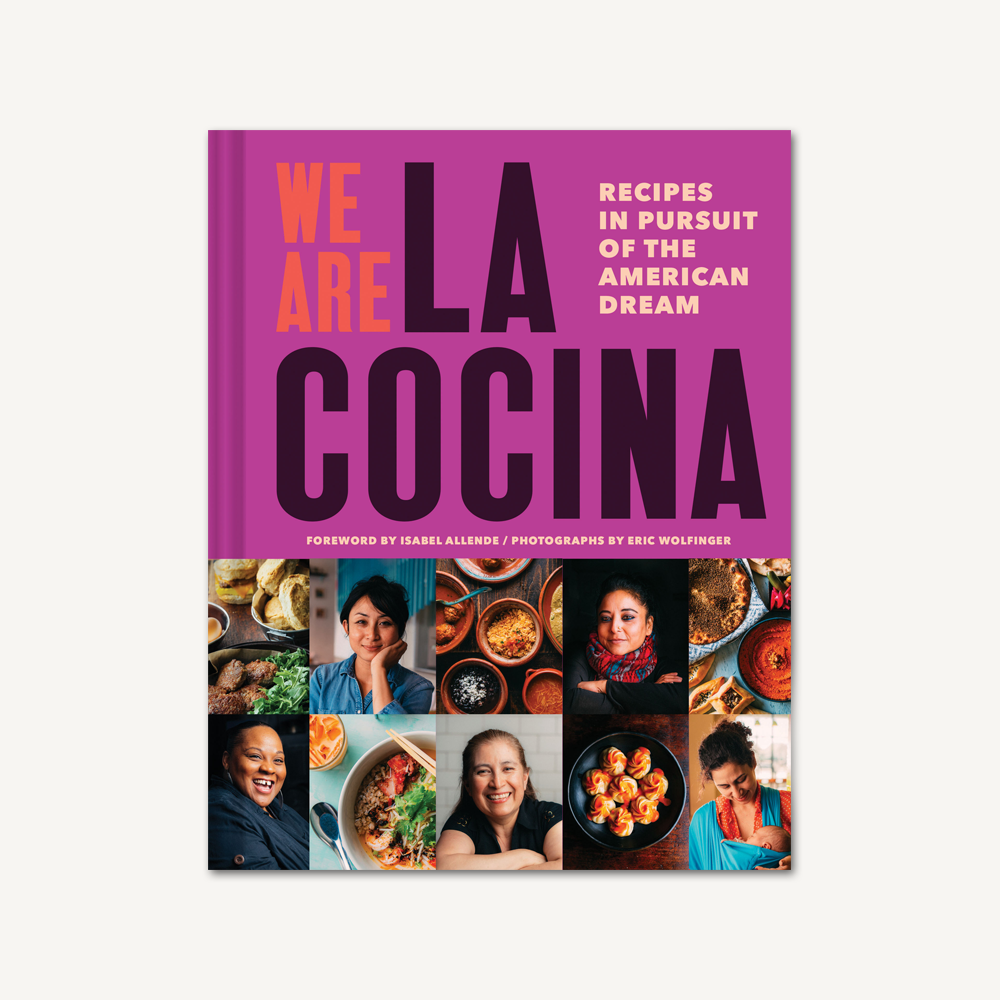 We Are La Cocina | Chronicle Books