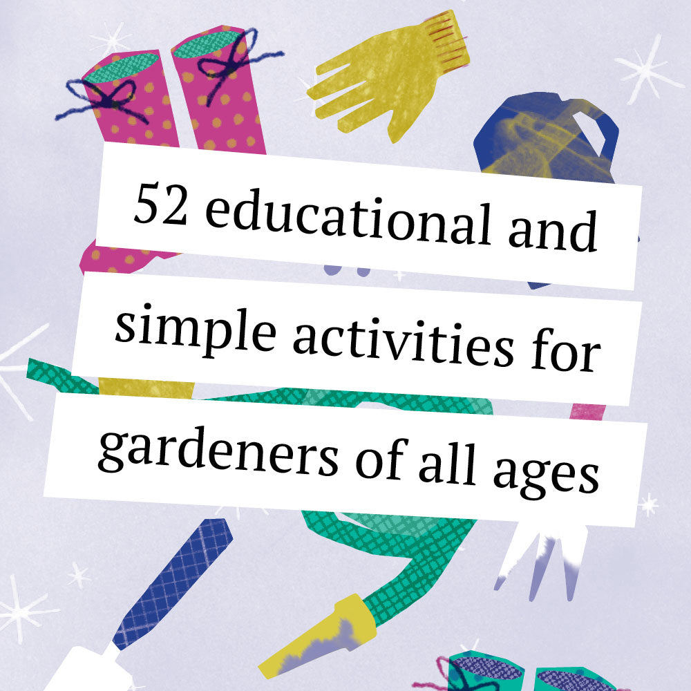52 Family Gardening Activities | Chronicle Books