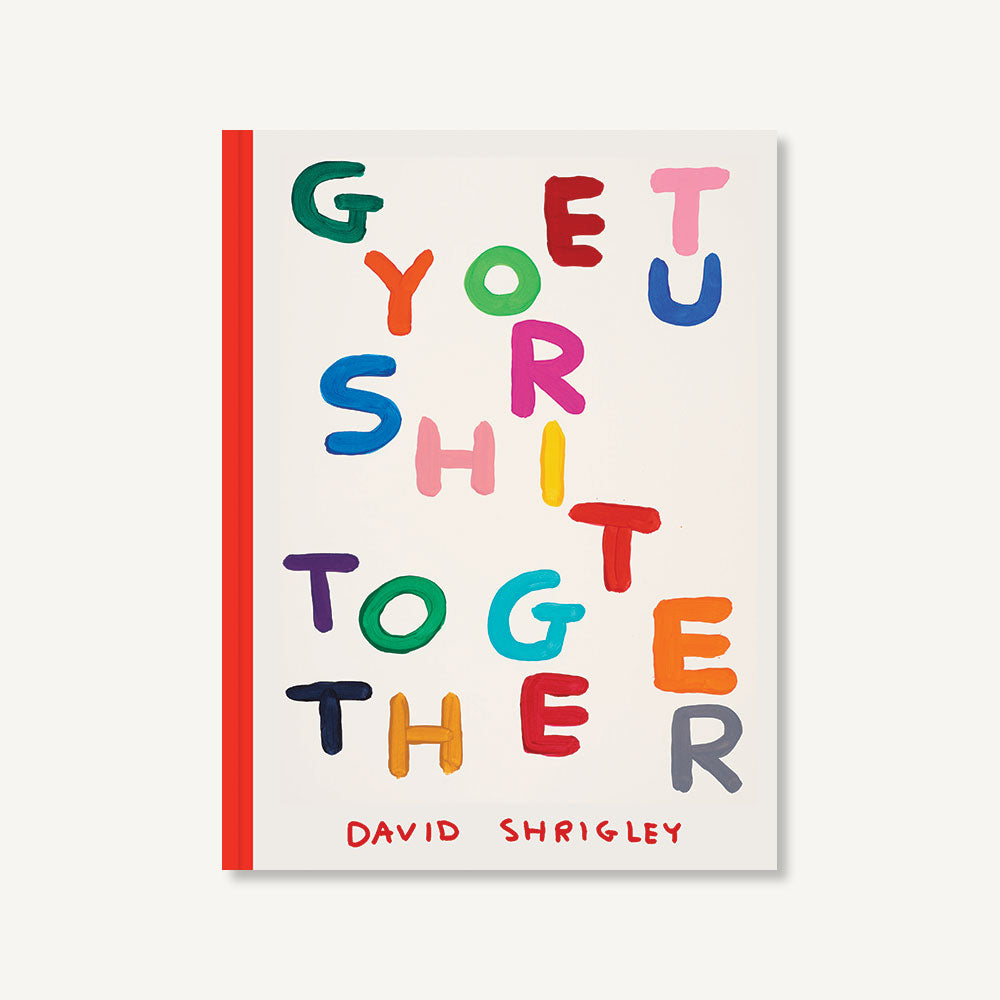 Get Your Sh*t Together | Chronicle Books