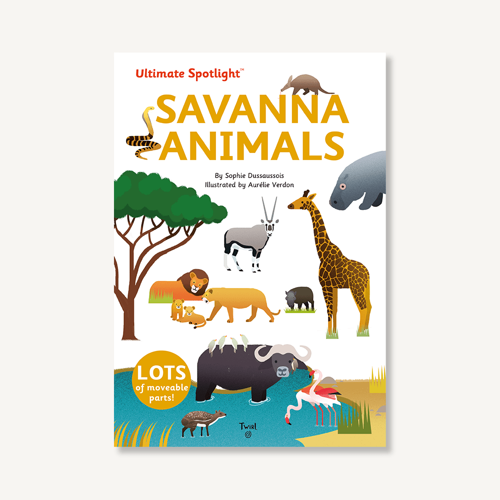Ultimate Spotlight: Savanna Animals | Chronicle Books