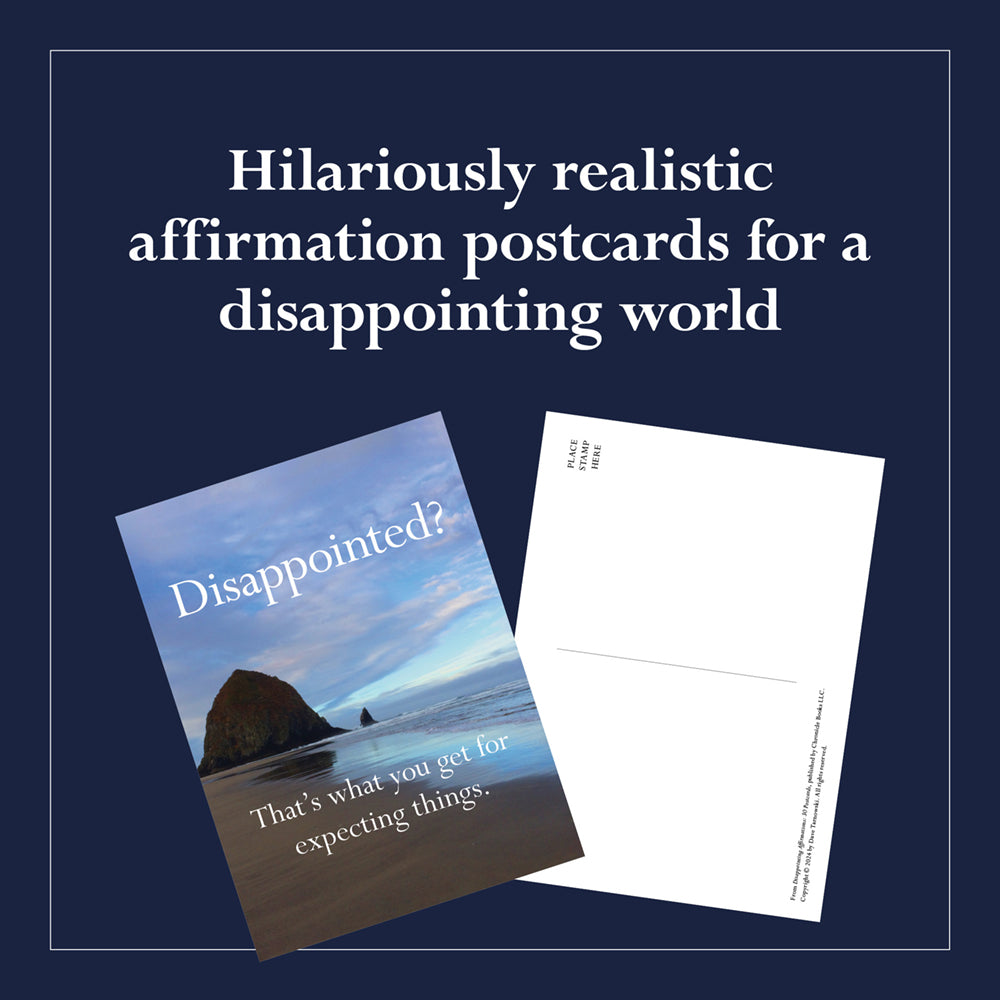Disappointing Affirmations: 30 Postcards – Chronicle Books