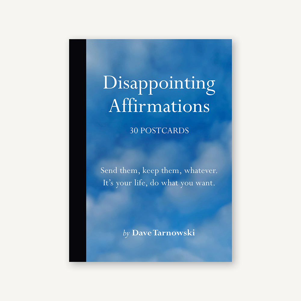 Disappointing Affirmations: 30 Postcards – Chronicle Books