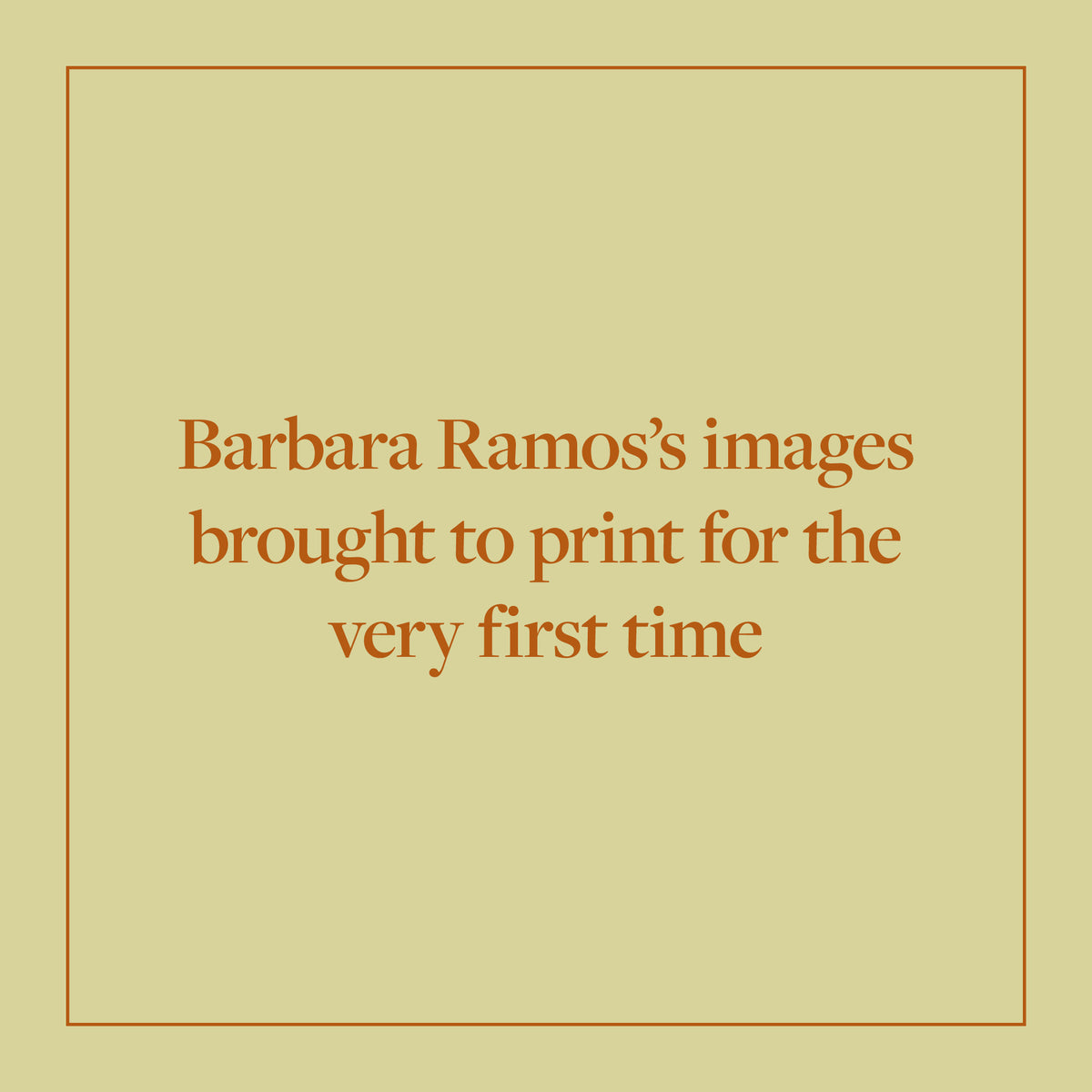 Fearless Eye: The Photography of Barbara Ramos – Chronicle Books