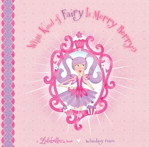 What Kind of Fairy Is Merry Berry? | Chronicle Books
