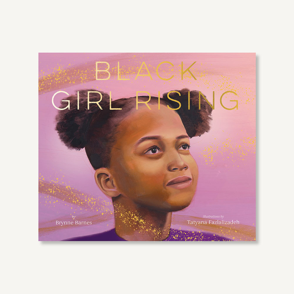 Black Girl Rising | Chronicle Books