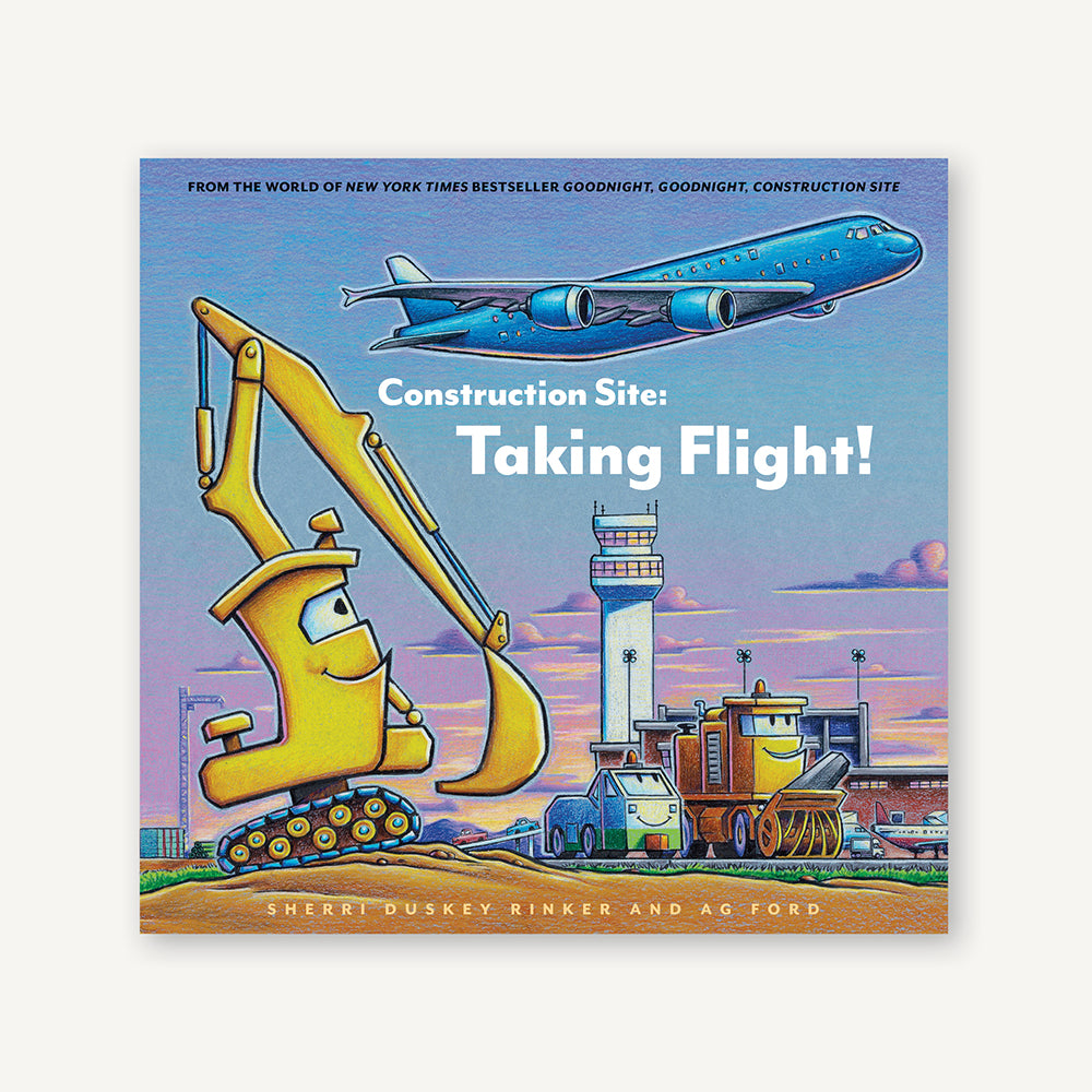 Construction Site: Taking Flight! – Chronicle Books