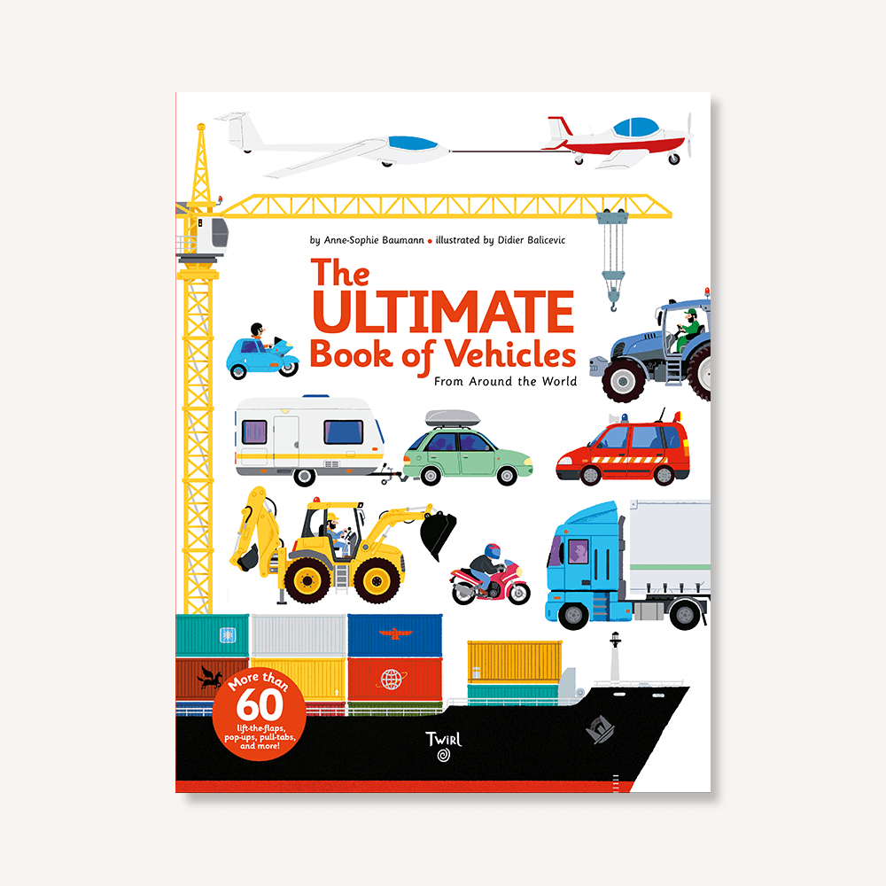 The Ultimate Book of Vehicles From Around the World | Chronicle Books