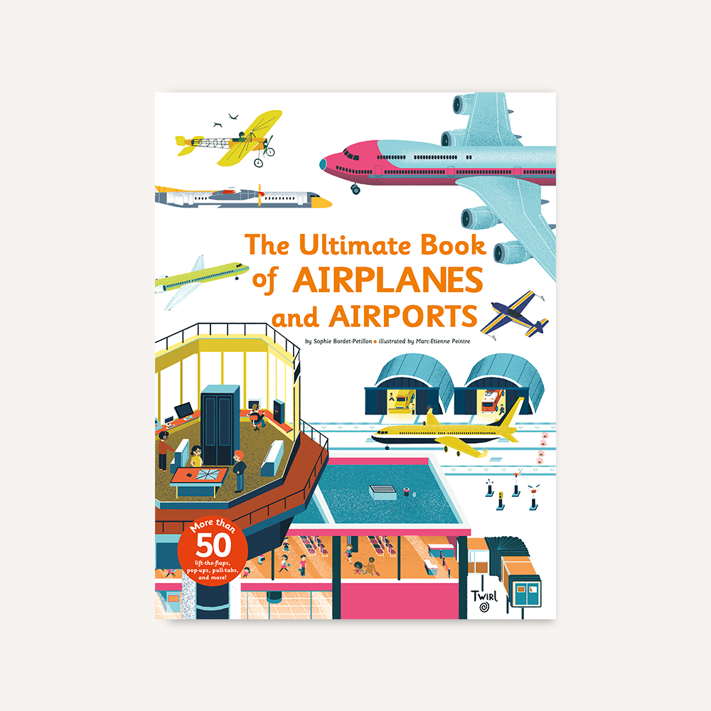 The Ultimate Book of Airplanes and Airports | Chronicle Books